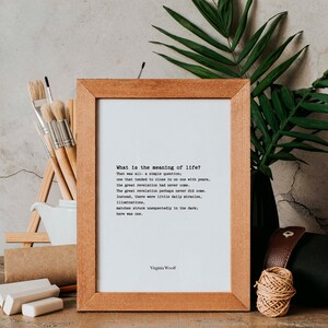 Virginia Woolf Quote Print, What is the Meaning of Life? to the ...