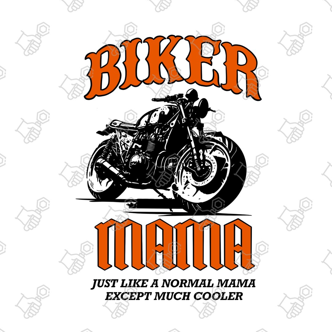 Biker Mama/ Mama/ Motorcycle/ Mom/ Inspirational / PNG/ Sublimation ...