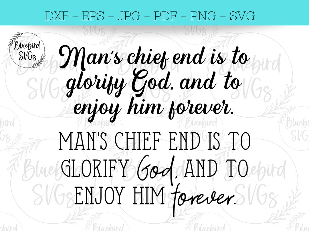 Man's Chief End, Reformed Theology SVG, PNG, Westminster Shorter ...