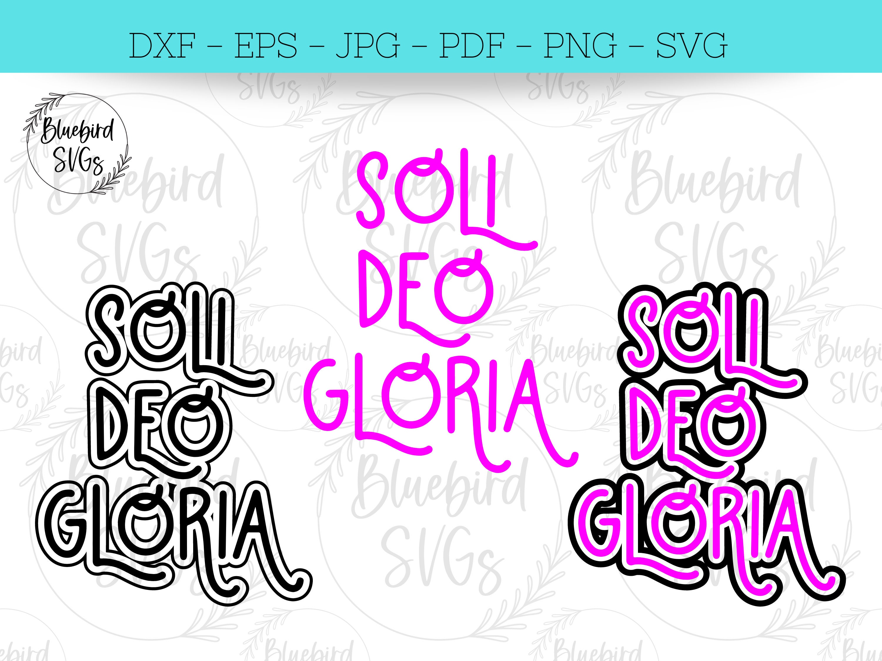 Soli Deo Gloria, Reformed Theology, SVG, PNG, Digital Download - Etsy