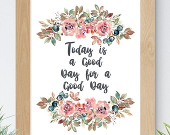 Printable Modern Wall Art / Today is A Good Day Poster - Etsy UK