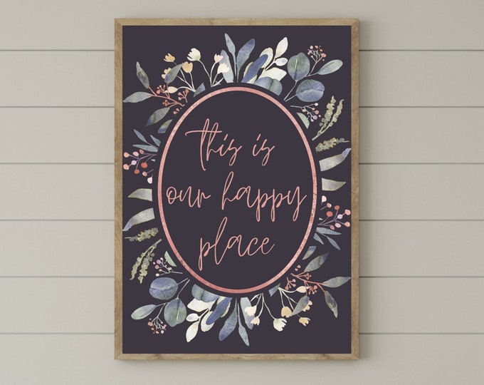 Printable Wall Art This is Our Happy Place Quote Home Decor Printable ...