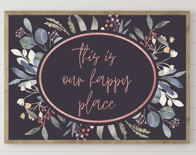 Printable Wall Art This is Our Happy Place Quote Home Decor Printable ...