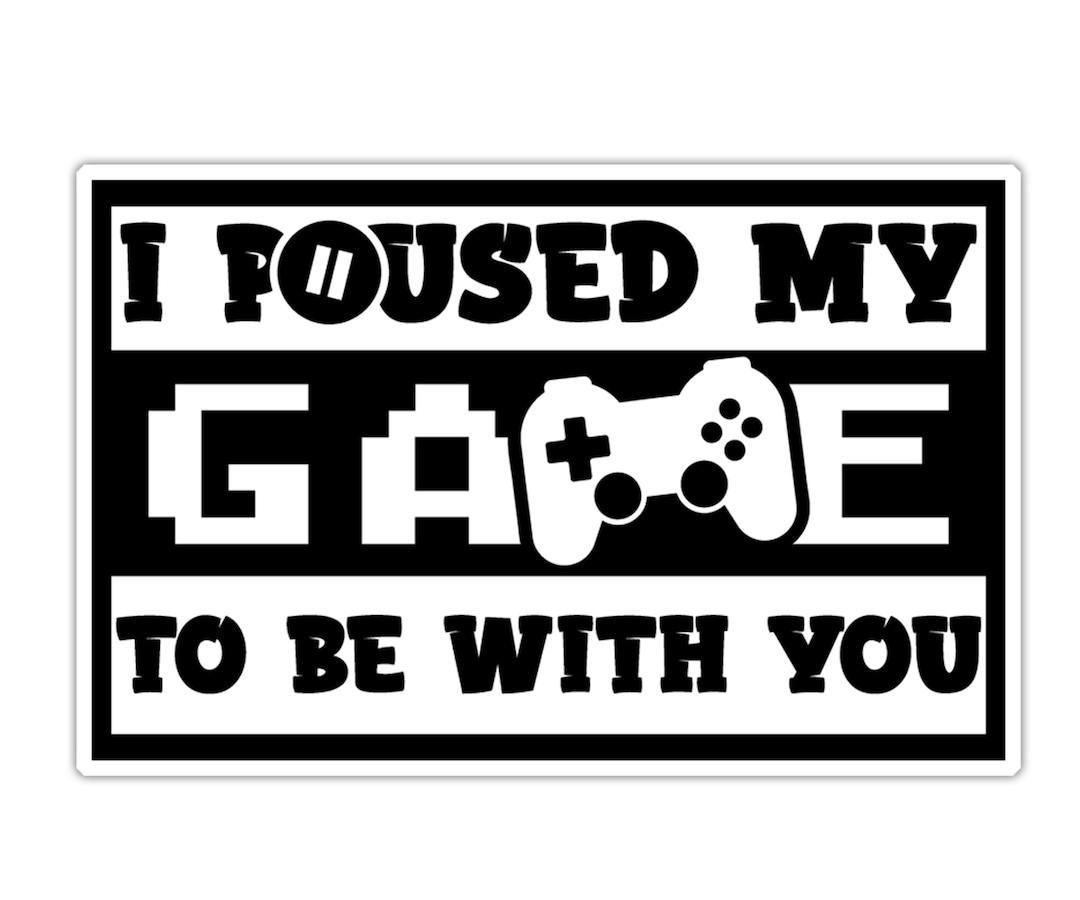 Video Games Vinyl Sticker, Gamer Sticker, Quote Sticker, Funny Saying ...