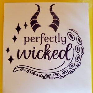 Perfectly Wicked, Vinyl Sticker, Vinyl Decal, Car Window, Bumper ...