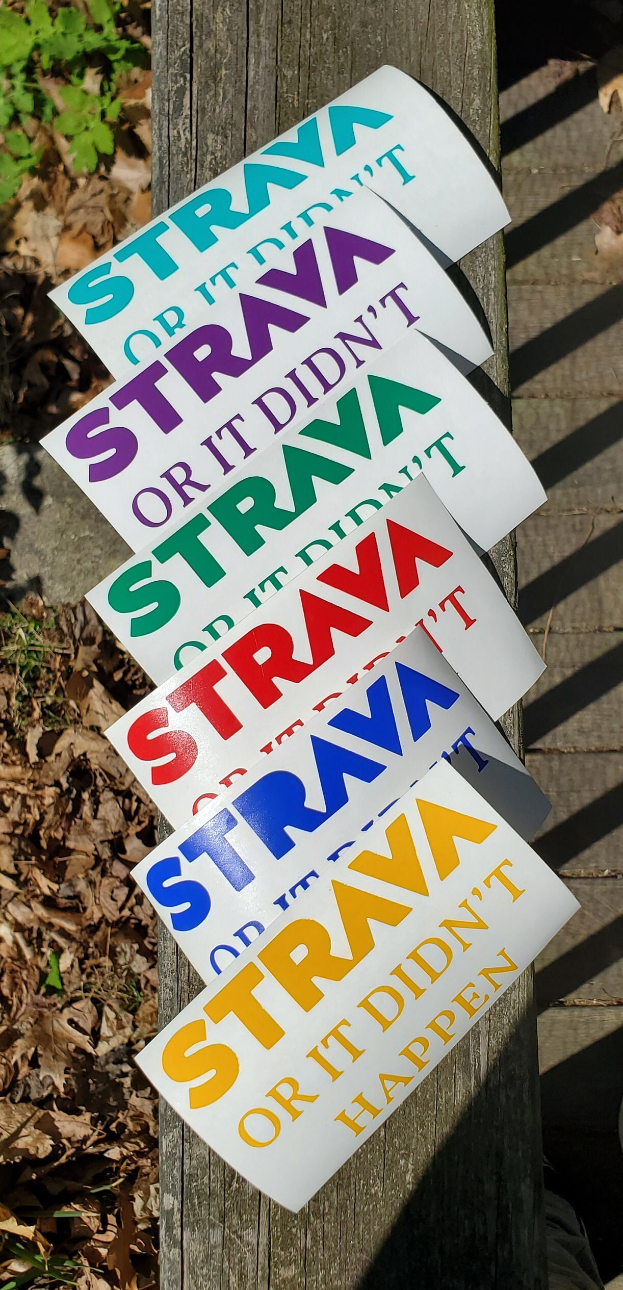 Strava or It Didn't Happen Vinyl Decal Strava Decal - Etsy