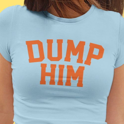 Dump Him 90s Inspired Shirt Trendy Y2k Shirt - Etsy