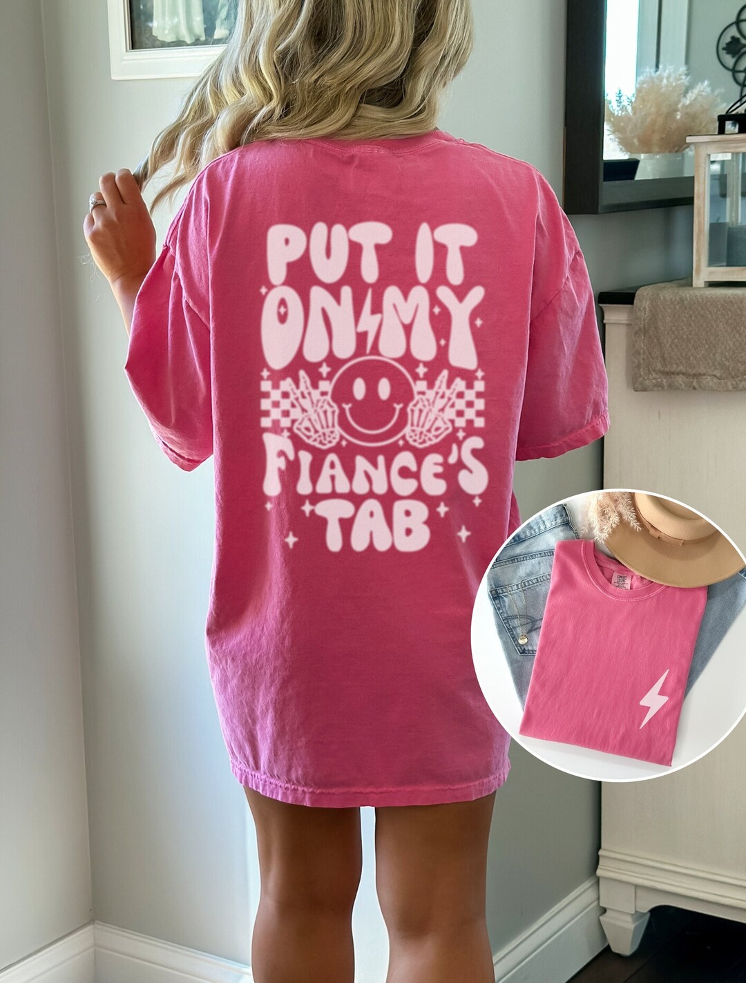 Put It on My Fiance's Tab Comfort Colors Front and Back Graphic Tee ...