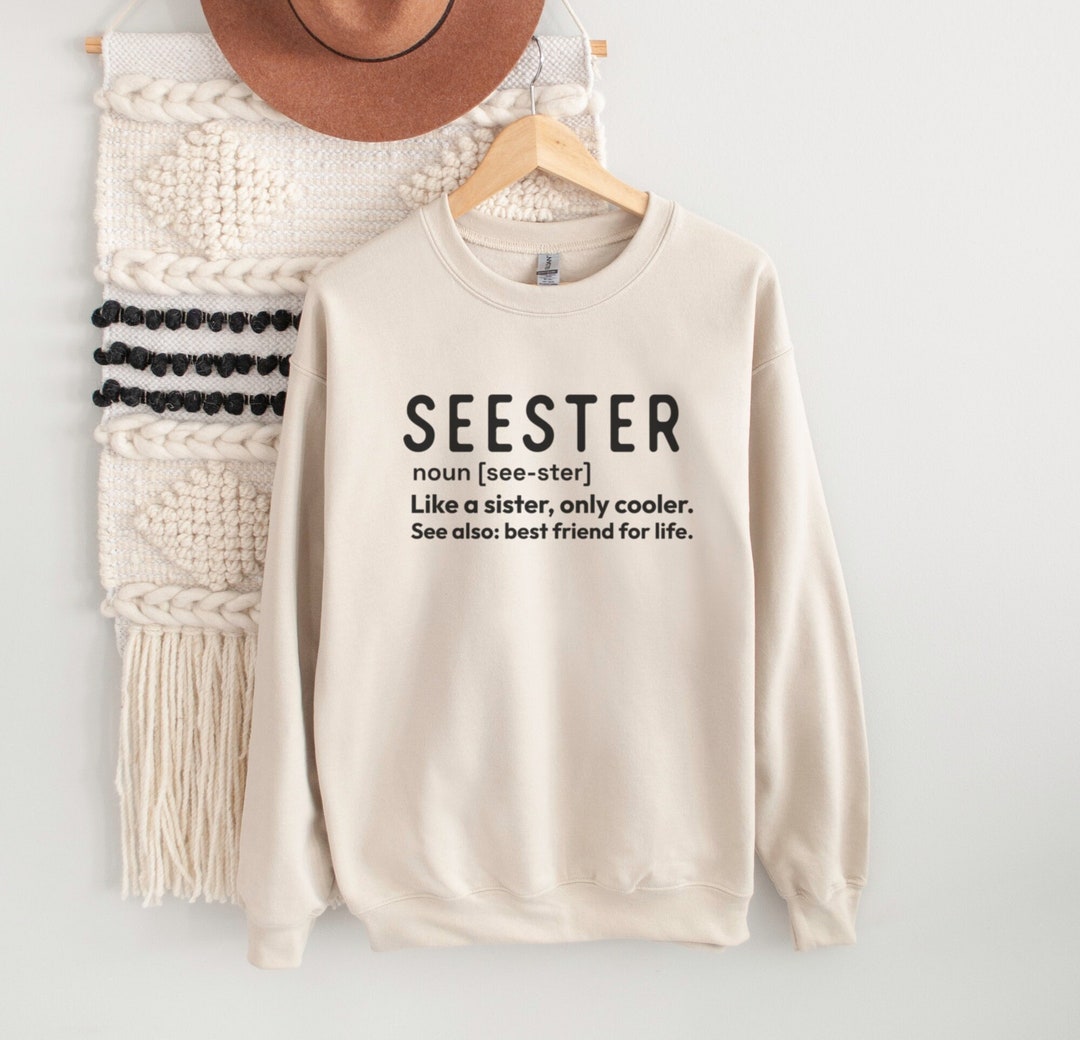 Seester Sister Definition Shirt or Sweatshirt - Etsy