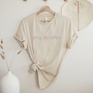 Yay Sports Graphic Tee, Cute and Colorful Game Day Shirt, Sarcastic ...