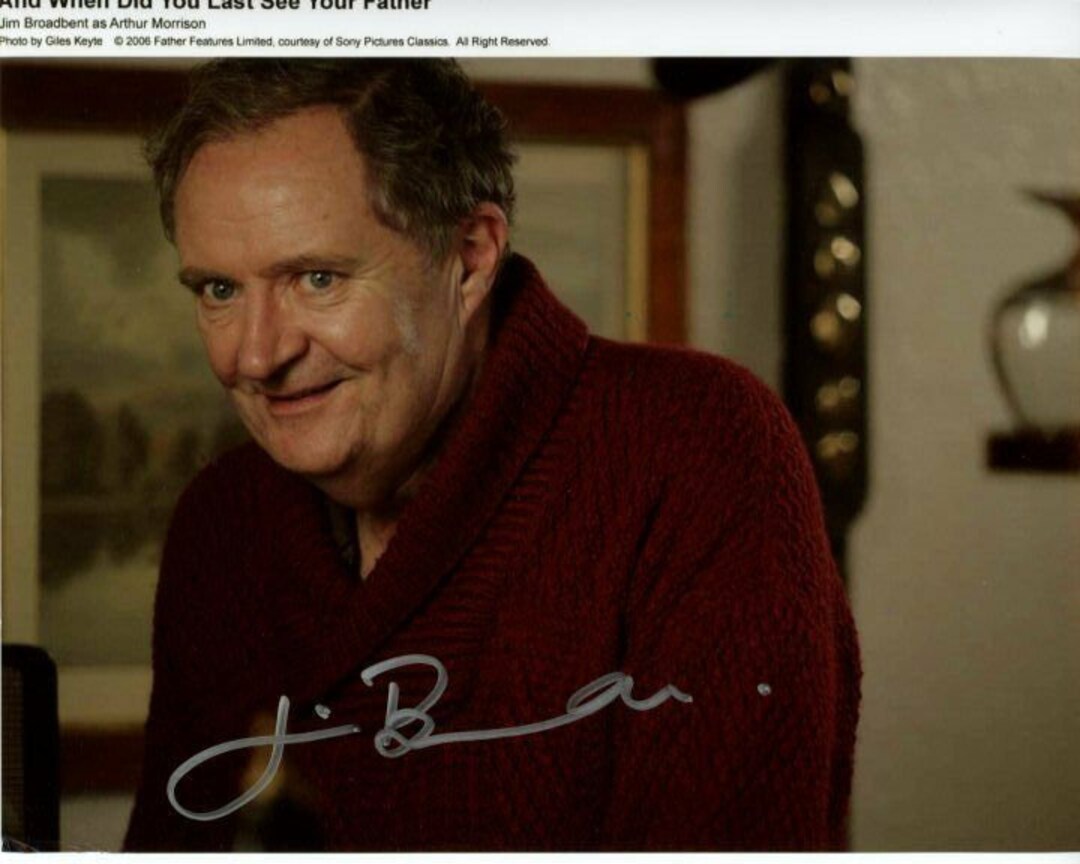 Jim Broadbent Signed 8x10 and When Did You Last See Your Father? Arthur ...