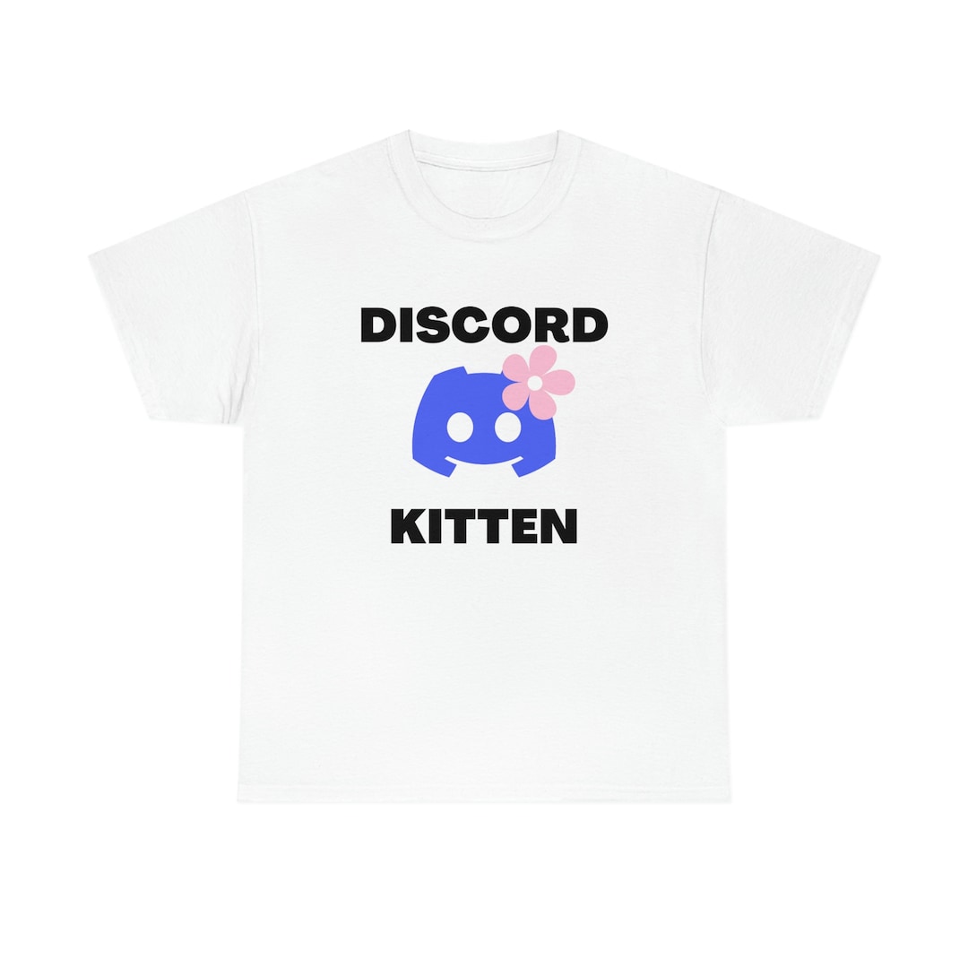 Discord Kitten Tee - Unisex, Funny, Joke, Discord, Gaming, T-shirt ...