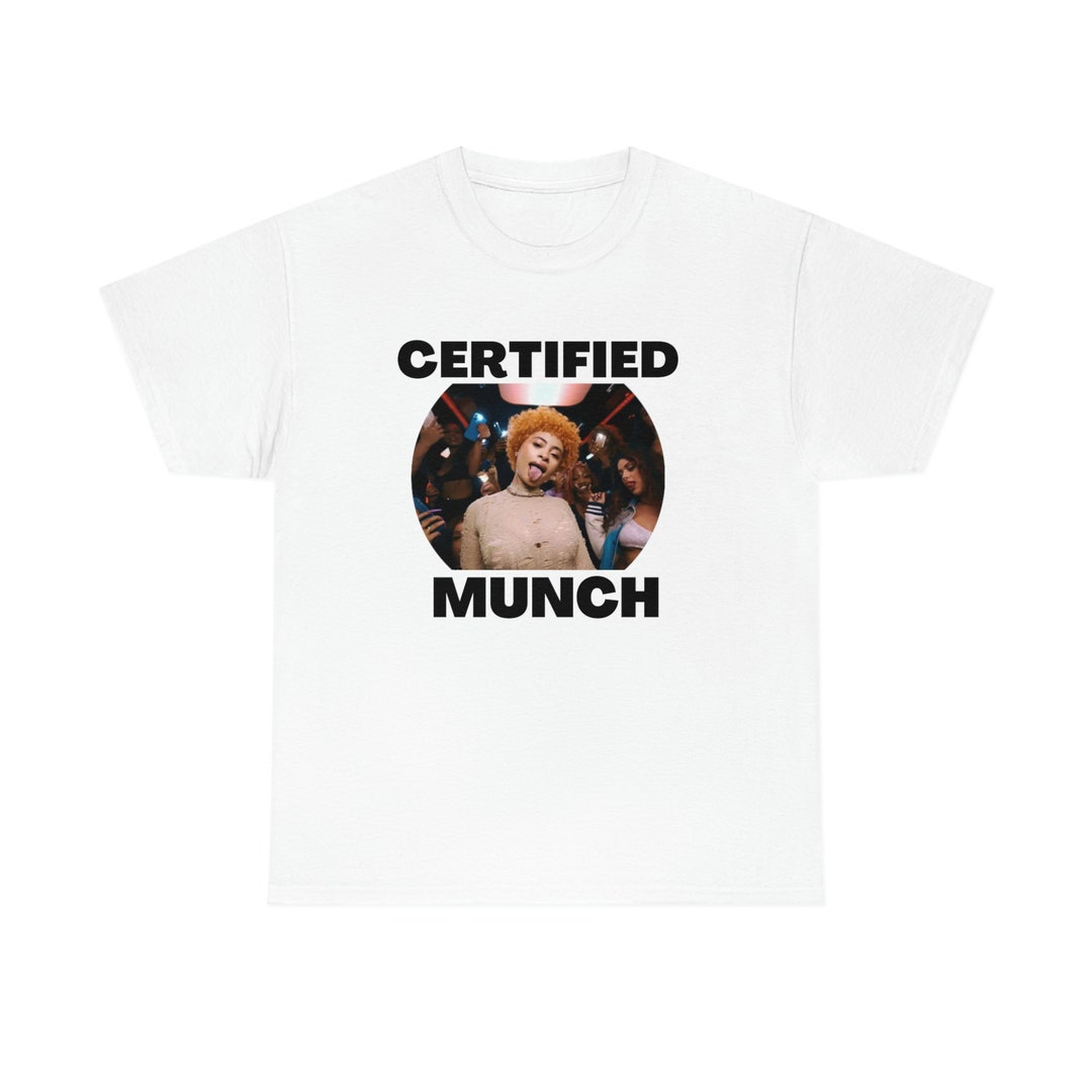 Certified Munch Tee - Ice Spice, Feelin U, Munch, Rap, Rapper, Simp ...