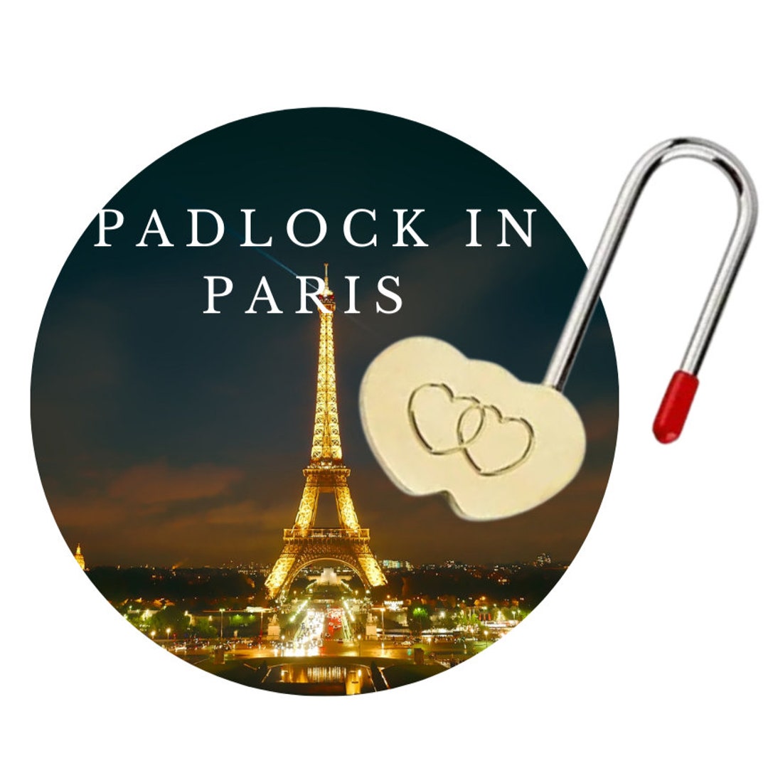 Eternalize Your Love in Paris - Custom Lock Placement & Photographic ...