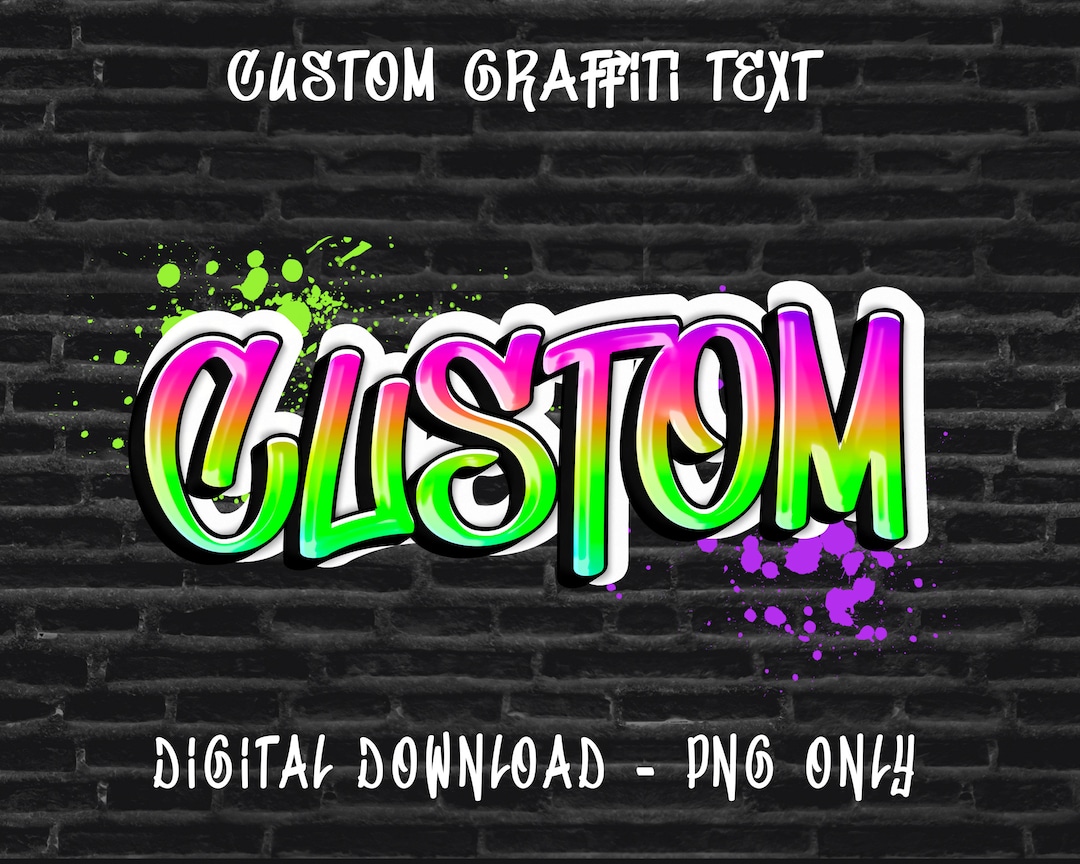 Custom Graffiti Text PNG, Printable Graffiti, Modern Graffiti Text ...