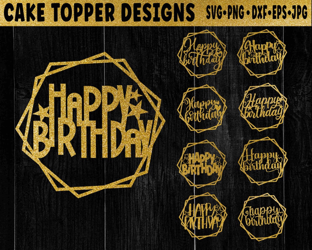 Birthday Cake Topper Svg Happy Bundle Cake Topper Cut File 9 - Etsy