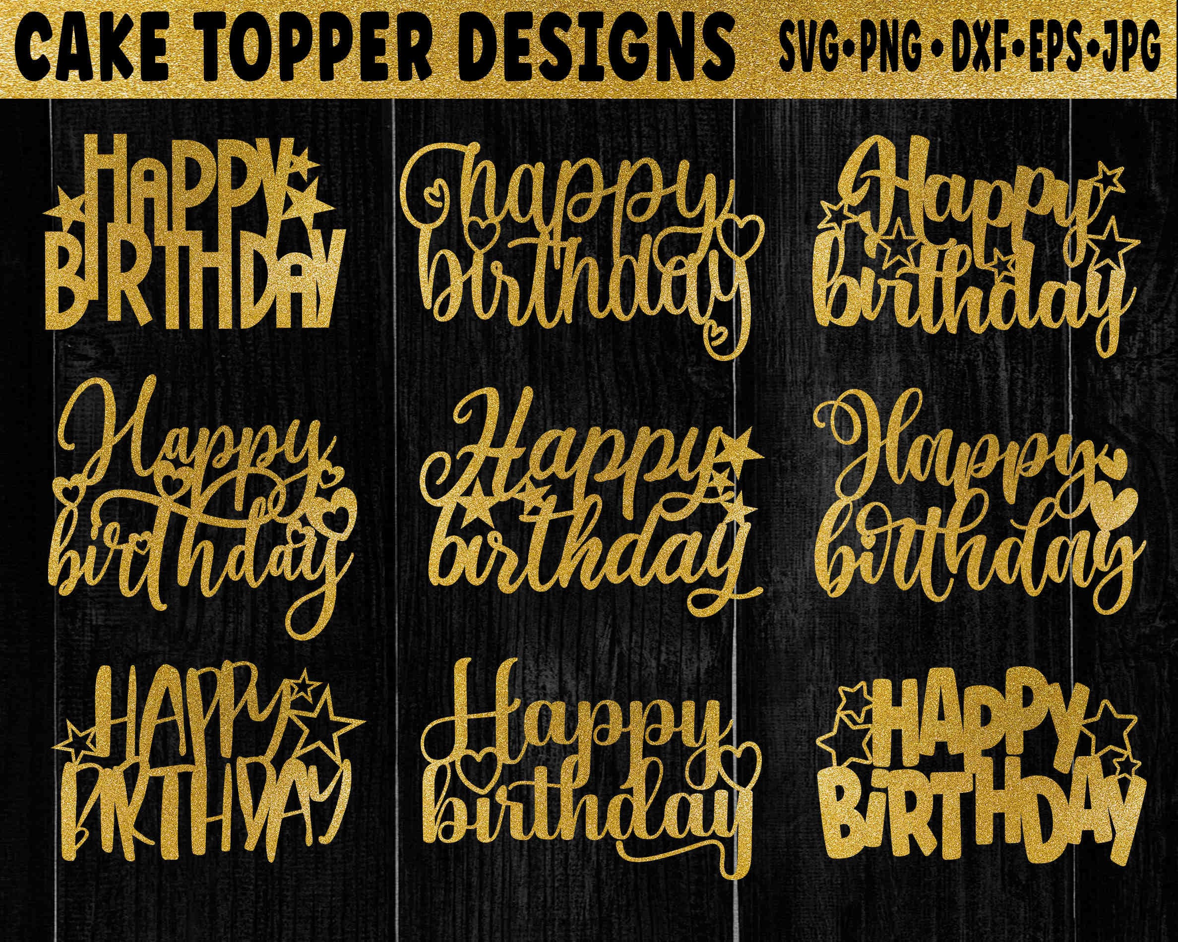 Happy Birthday Cake Topper Svg Bundle Cake Topper Cut File 9 - Etsy