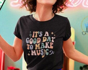 Music Teacher Shirt It's A Good Day to Make Music Shirt - Etsy