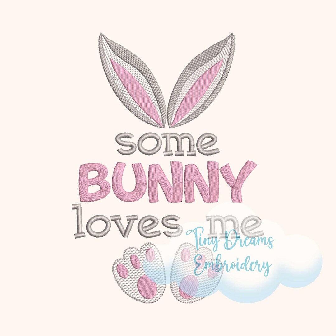 Some Bunny Loves Me Embroidery Design, Easter Bunny Stitch (digital ...