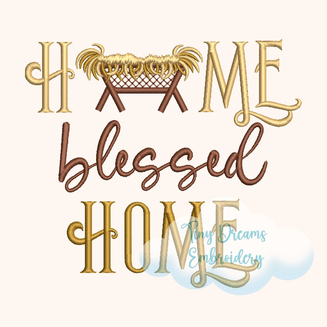 Home Blessed Home Digital Machine Embroidery Design Nativity Embroidery Design Christmas Jesus ...