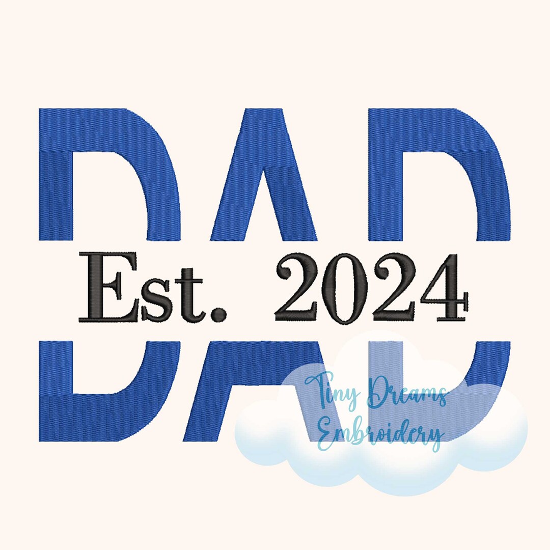 New Dad Digital Machine Embroidery Design Established Father Embroidery ...