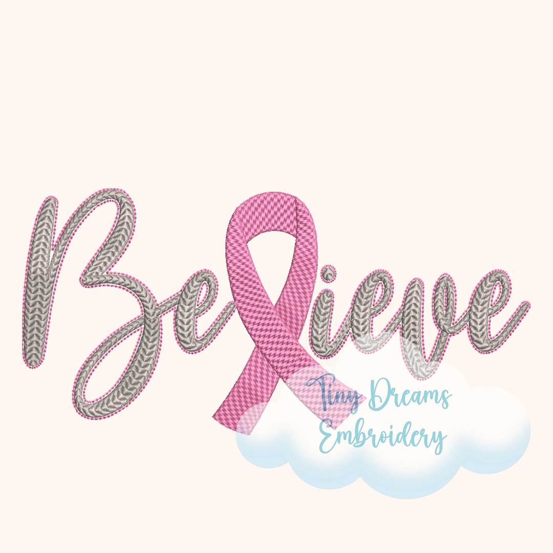 Believe Digital Machine Embroidery Design Breast Cancer Design ...