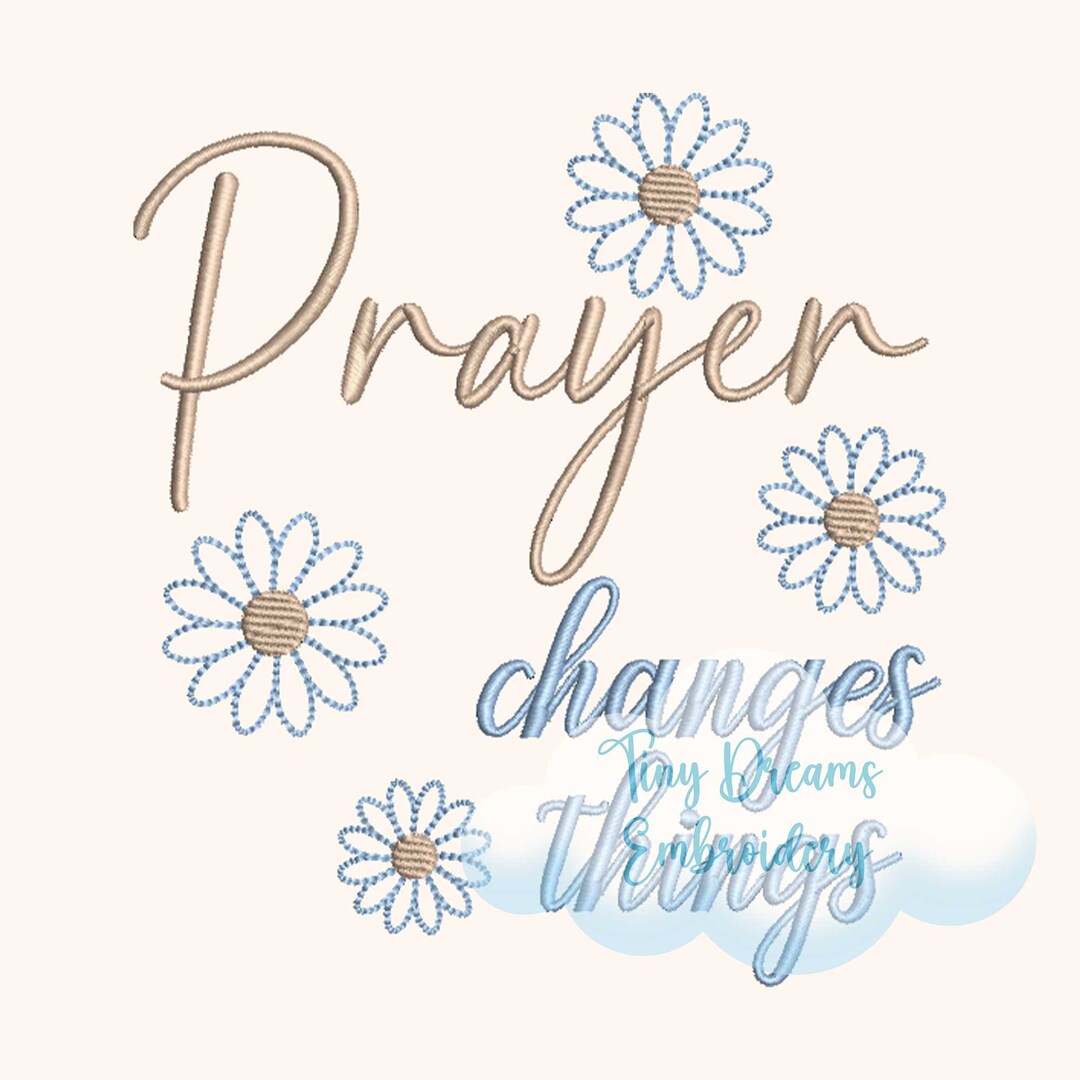 Prayer Changes Embroidery Design: Floral Faith (digital Download) - Etsy