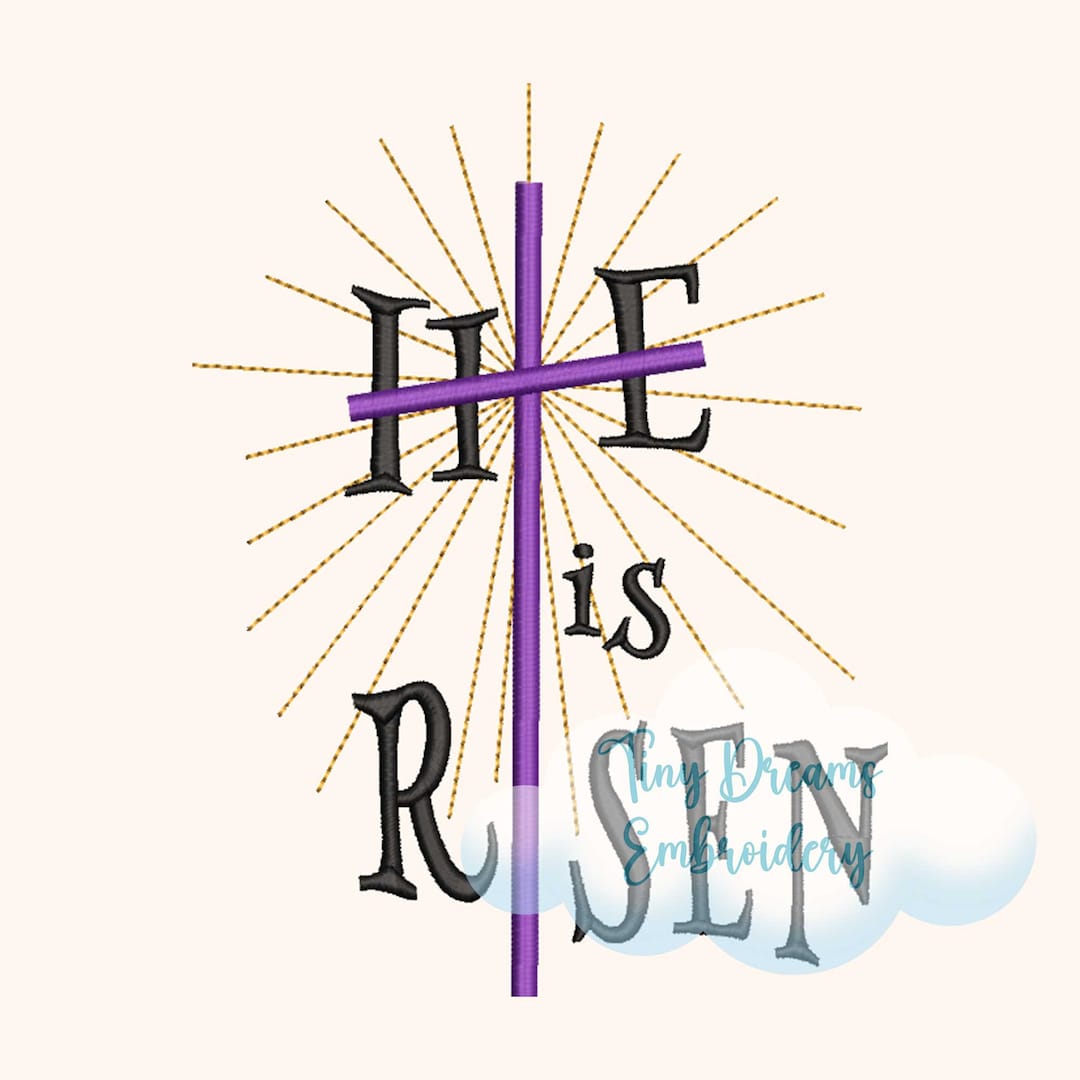 He Risen Digital Machine Embroidery Design Easter Cross Design ...