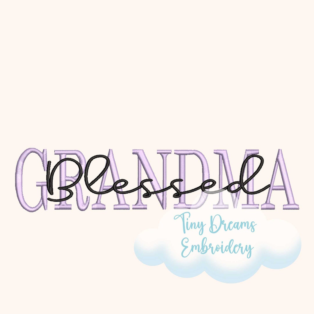 Grandma Digital Machine Embroidery Design Blessed Embroidery Design ...