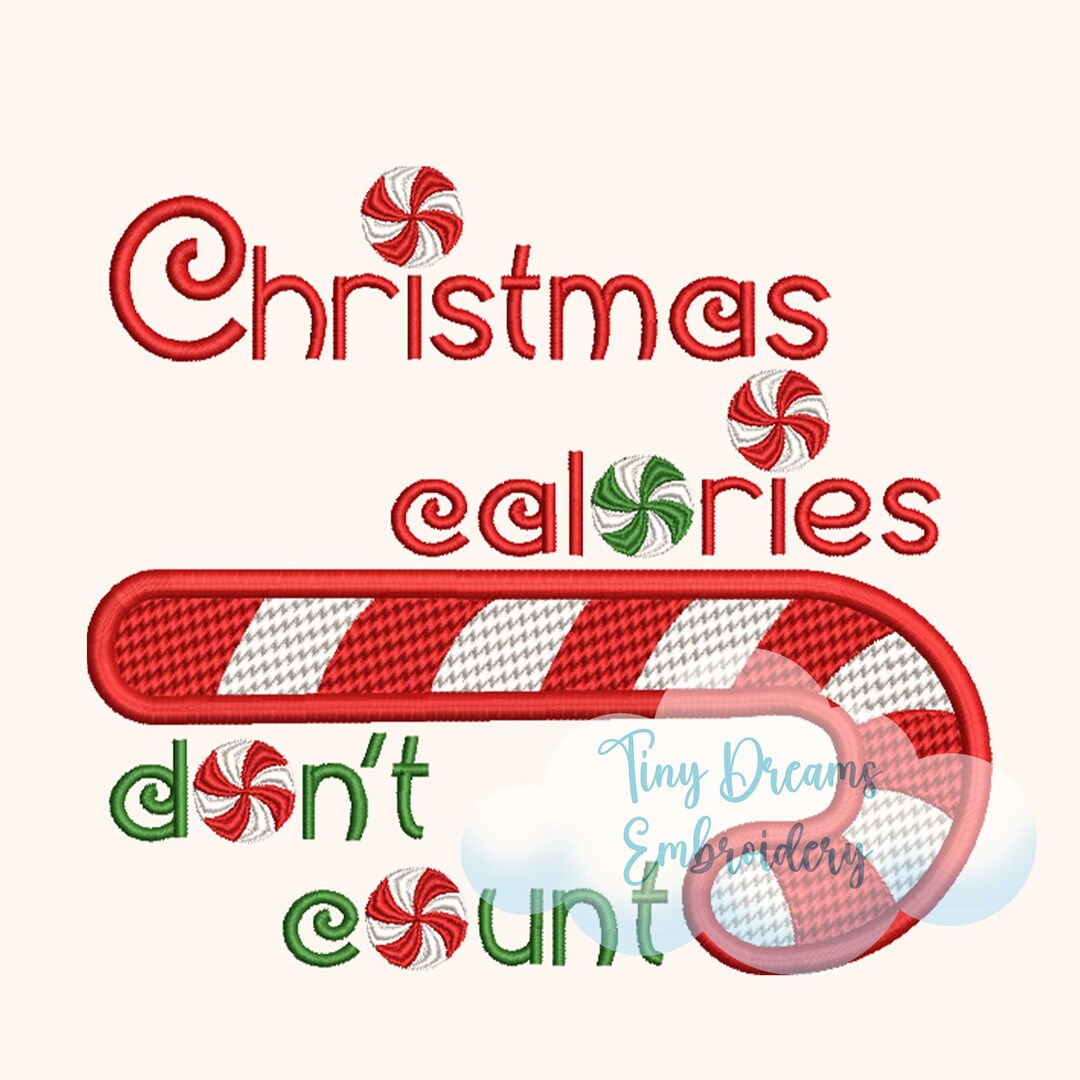 Christmas Candy Cane Embroidery Design: Calories Don't Count (digital ...