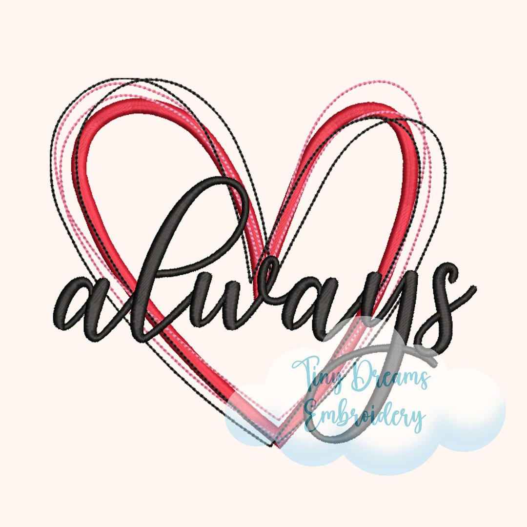 Always Love Heart Embroidery Design: Valentine's Day (digital Download ...