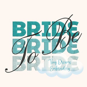 Bride to Be Digital Machine Embroidery Design Wedding Design Embroidery ...
