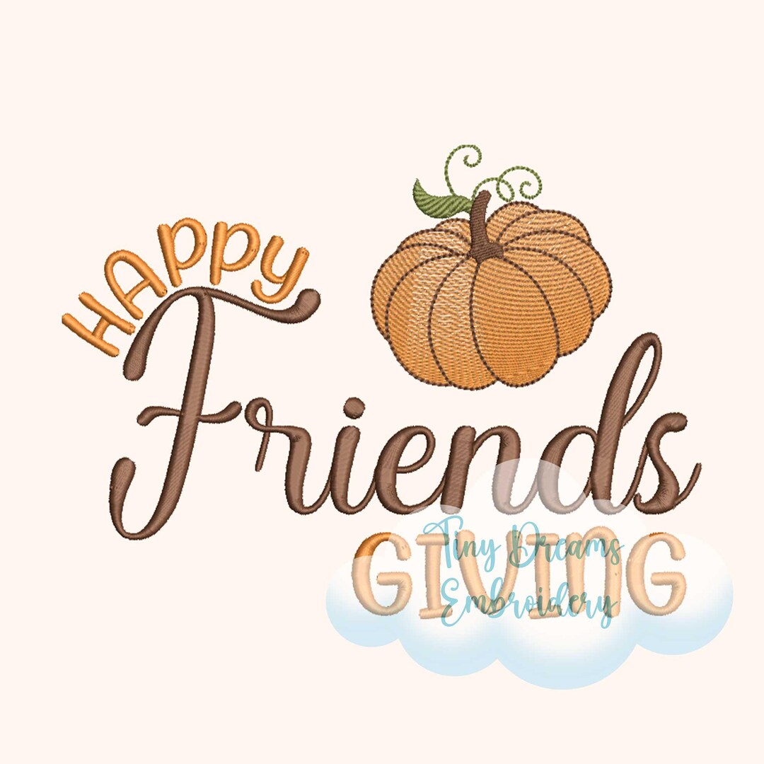 Happy Friendsgiving Pumpkin Embroidery Design (digital Download) - Etsy