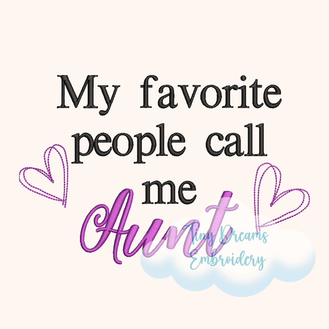 Aunt Digital Embroidery Machine Design Family Embroidery Design Aunt ...