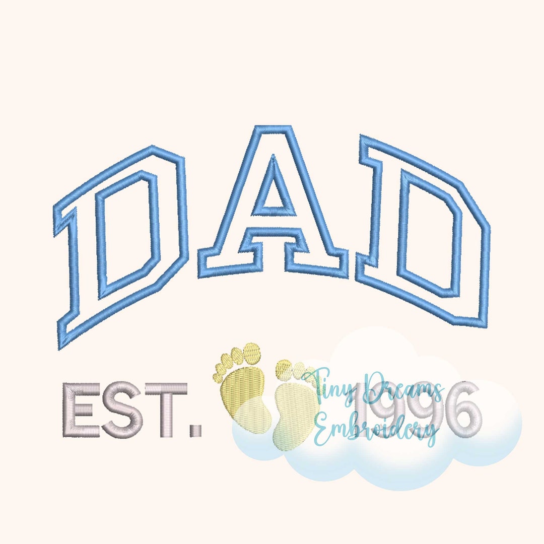 Dad Digital Machine Embroidery Design Established Daddy Embroidery ...