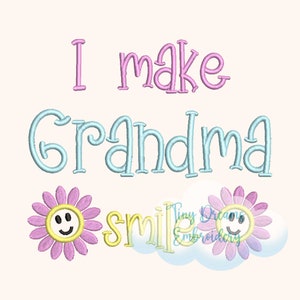 Grandma Digital Machine Embroidery Design Floral Smile Embroidery Design Happy Face Embroidery ...