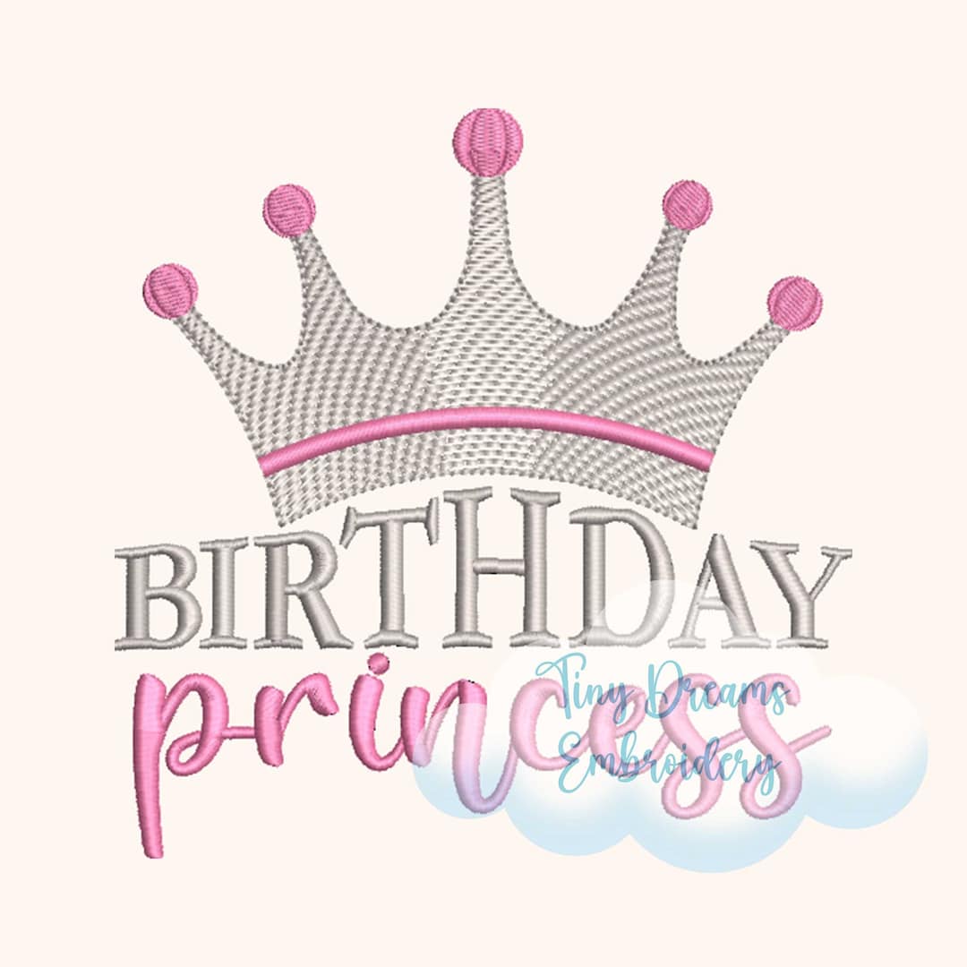 Birthday Princess Digital Machine Embroidery Design Birthday Design ...