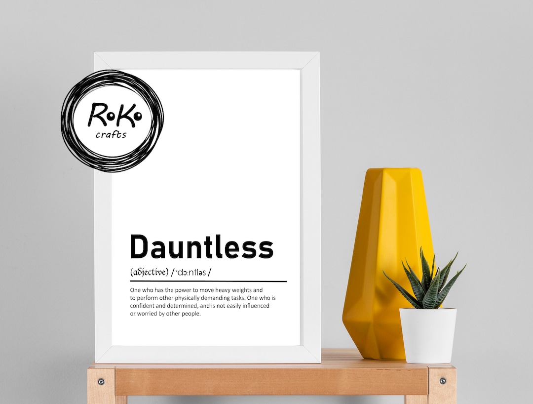 Dauntless Word Definition Print, Definition Print, Word Definition Wall ...