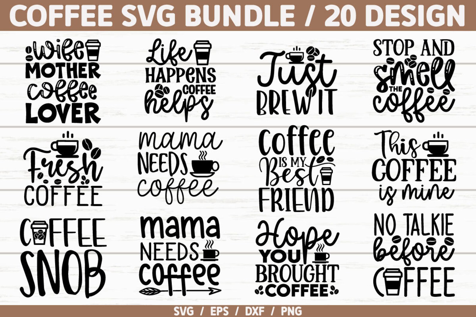 20 Coffee Quotes Svg Design, Coffee Cut Files, Coffee Svg Bundle, Funny ...