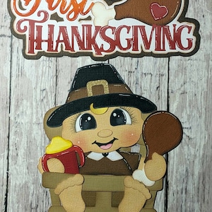 Premade Paper Piecing Baby Girl Boy First Thanksgiving Turkey Ay ...