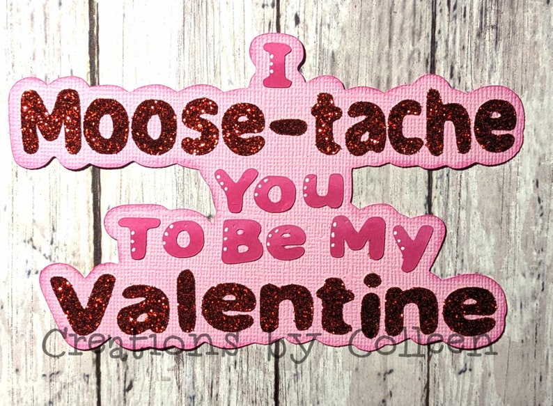 Premade Paper Piecing Set i Moose-tach You Moose Valentine's Day ...