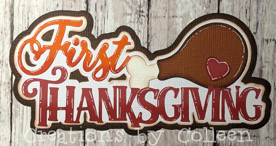 Premade Paper Piecing Baby Girl Boy First Thanksgiving Turkey Ay ...