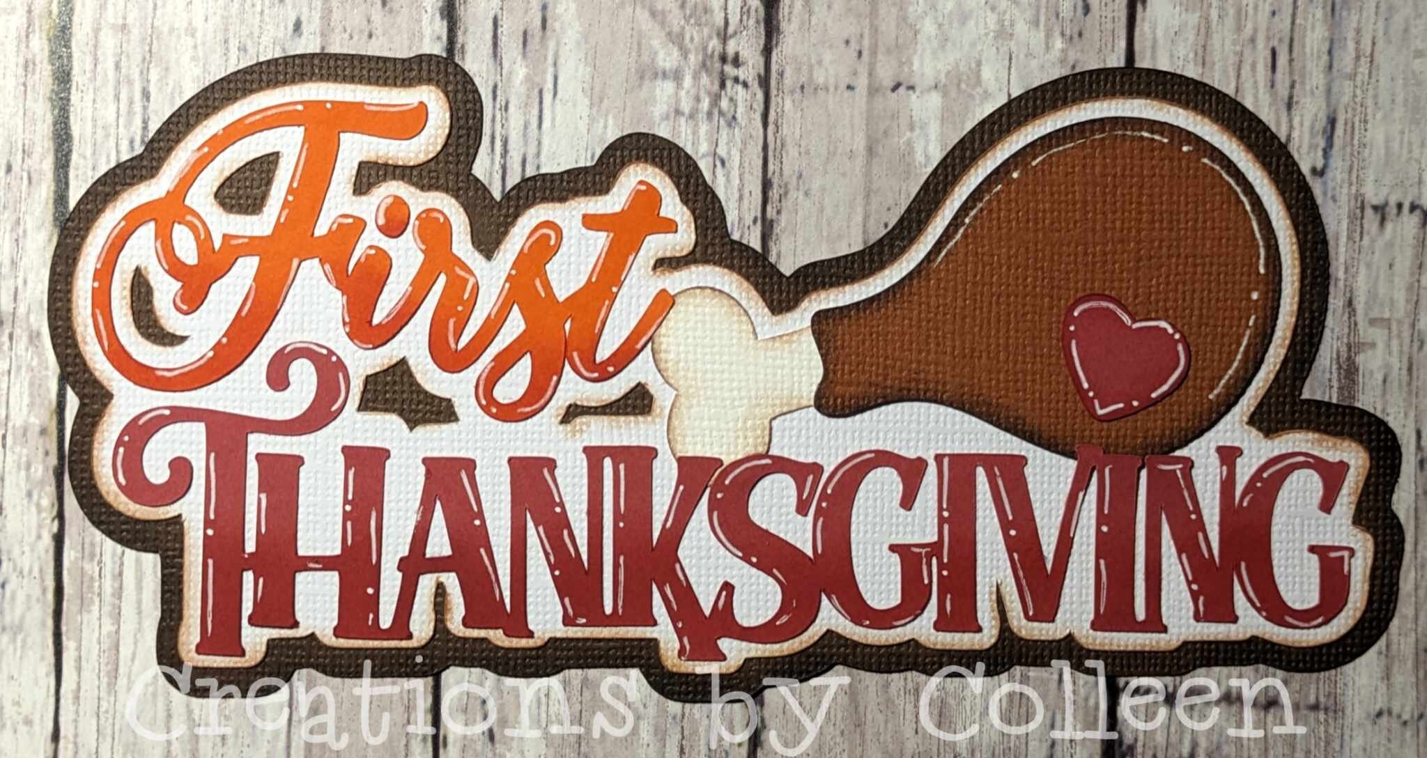 Premade Paper Piecing Baby Girl Boy First Thanksgiving Turkey Ay ...
