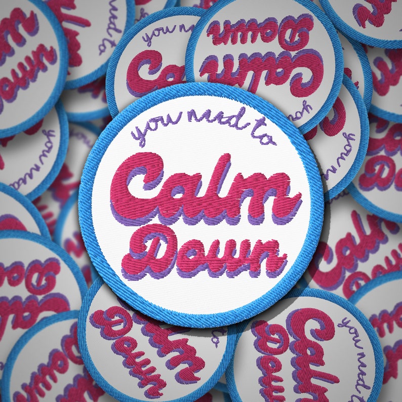 You Need to Calm Down Lover Inspired Embroidered Patches - Etsy