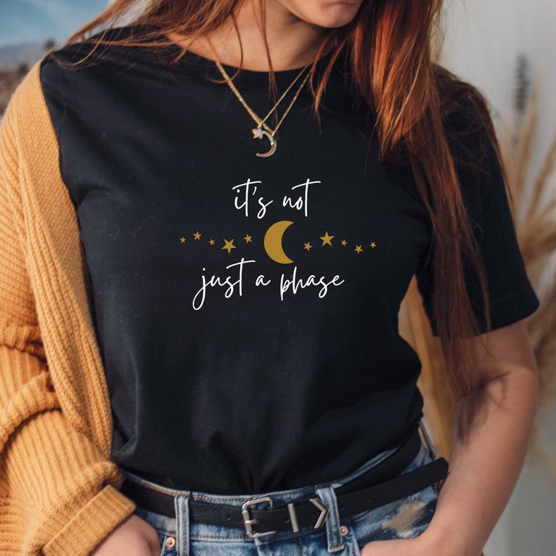 It's Not Just a Phase Shirt Not Just a Phase Sweatshirt | Etsy