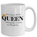Funny We Can't All Be Queen Mug Best Friend Gift Co Worker Gift Queen ...