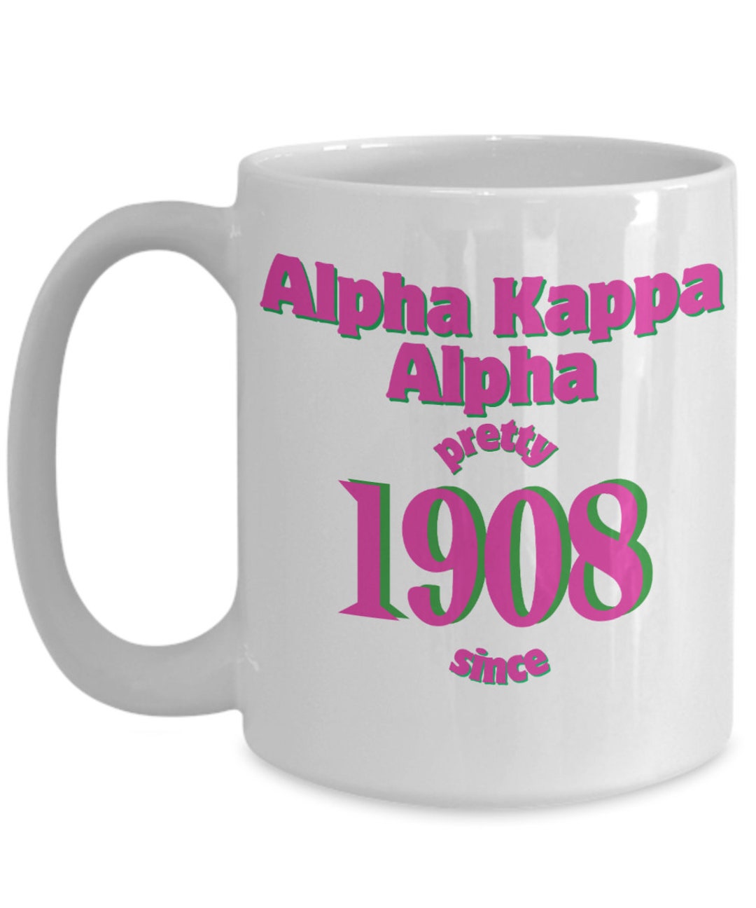 Alpha Kappa Alpha Inspired Pretty Since 1908 Mug, AKA Paraphernalia ...