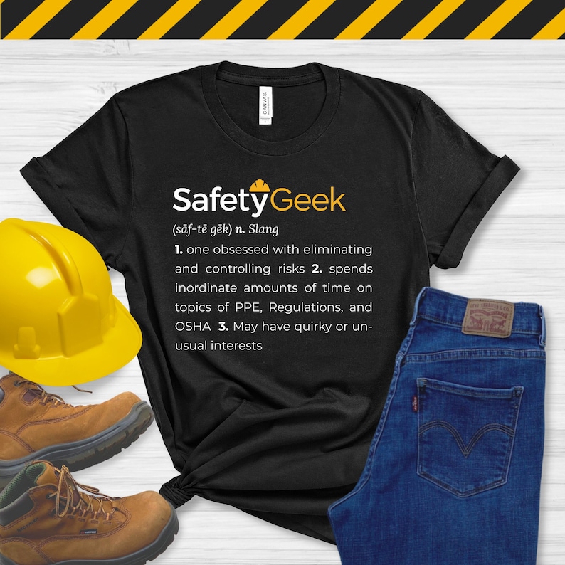 Definition of a Safety Geek Tee | Safety Manager Tshirt | Workplace ...
