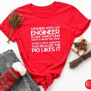 Funny Engineer T-shirt, Arguing With Engineer Like Wrestling Pig - Etsy