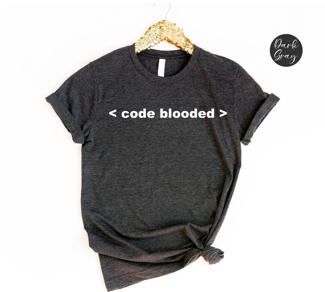 Funny Coding Shirt, Code Blooded Shirt, Computer Geek Gift, Software ...